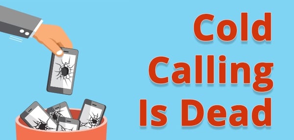 The Era Of Cold Calling Has Ended. Enter Inbound Marketing