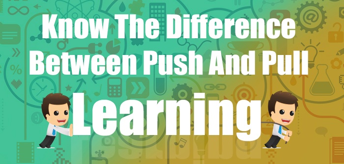 The Difference Between Push And Pull Learning